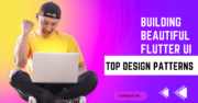 A Guide to Building Beautiful Flutter UI: Explore the Top 5 Design Patterns - Flutter Xperts