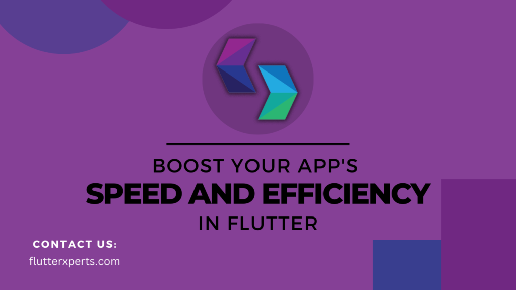 Boost Your Flutter Apps Speed And Efficiency Essential Performance Optimization Techniques 