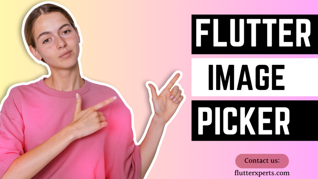 Building Dynamic Image Picker in Flutter: The Ultimate Tutorial ... Building Dynamic Image Picker in Flutter: The Ultimate Tutorial ...