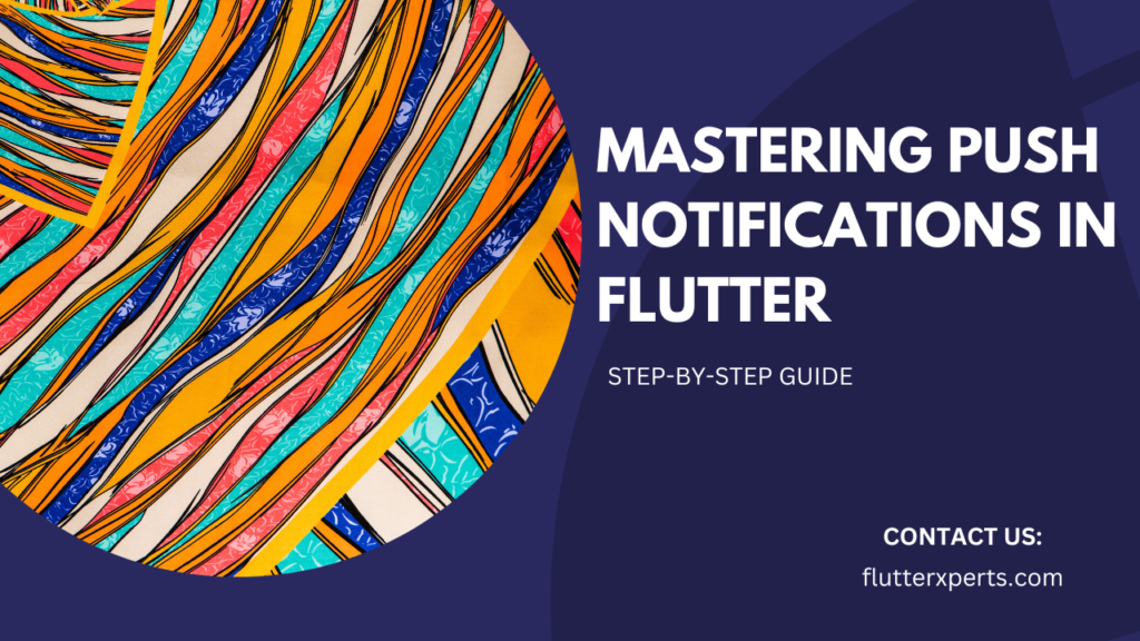 A Comprehensive Guide to Implementing Push Notifications in Flutter ... A Comprehensive Guide to Implementing Push Notifications in Flutter ...